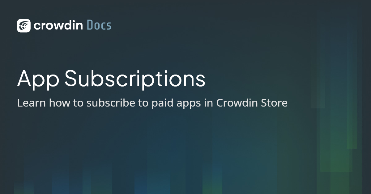 App Subscriptions | Crowdin Docs