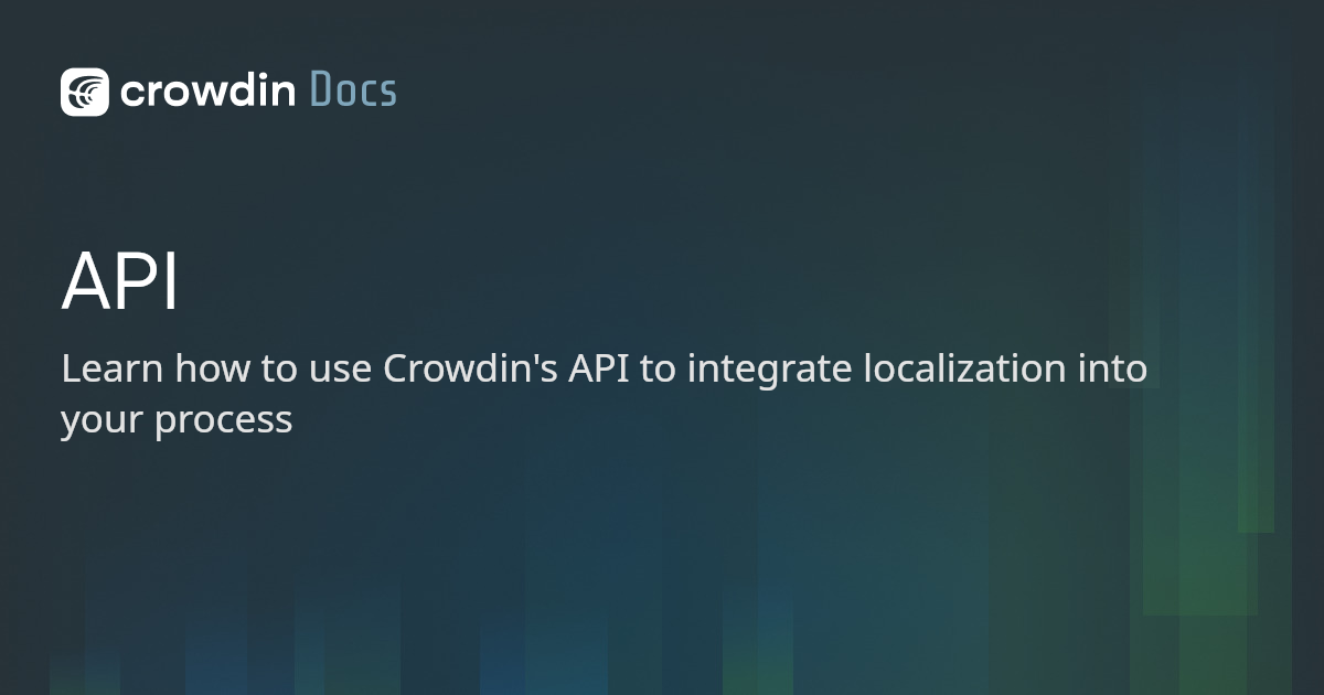 API | Crowdin Docs