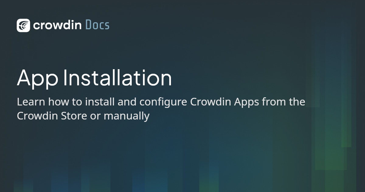 App Installation | Crowdin Docs