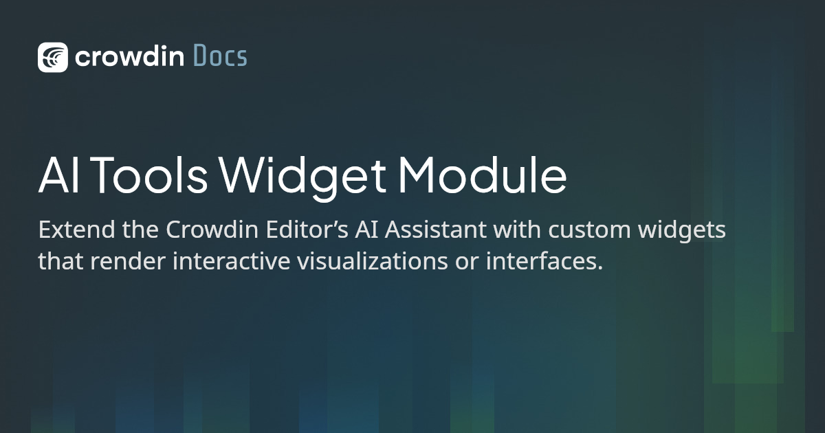 AI Tools Widget Module | Crowdin Docs
