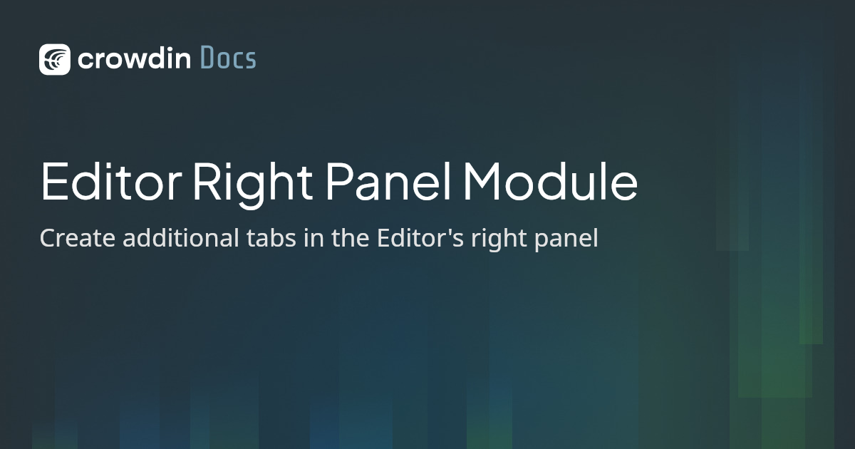 Editor Right Panel Module | Crowdin Docs