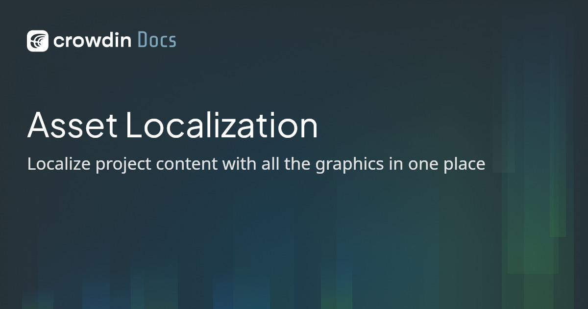 Asset Localization | Crowdin Docs