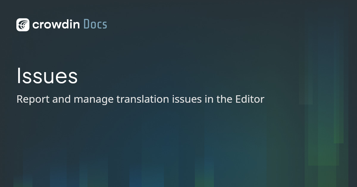 Issues | Crowdin Docs