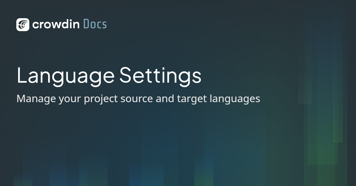 Language Settings | Crowdin Docs
