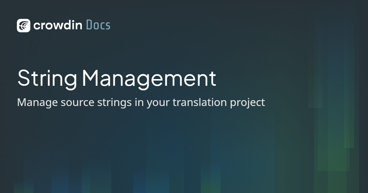 String Management | Crowdin Docs