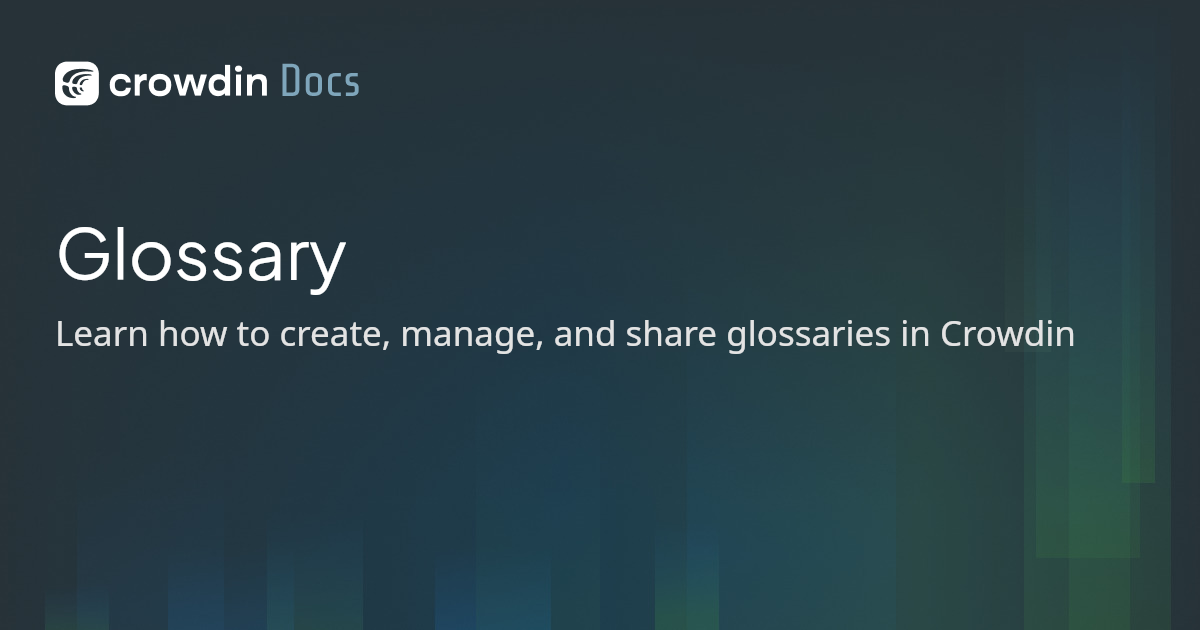 Glossary | Crowdin Docs