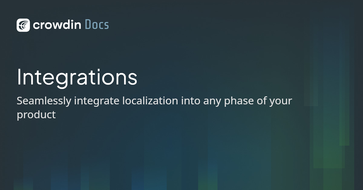 Integrations | Crowdin Docs